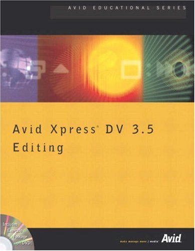 Avid Xpress Dv 3.5 Editing: AVID Technology INC.: 9780321162212: Amazon ...