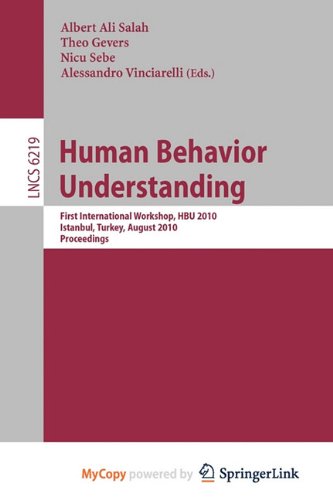Human Behavior Understanding : Nicu Sebe, Albert Ali Salah, Theo Gevers ...
