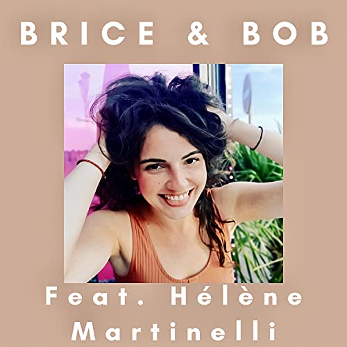 Pépouze de Brice & Bob feat. Hélène Martinelli en Amazon Music Unlimited