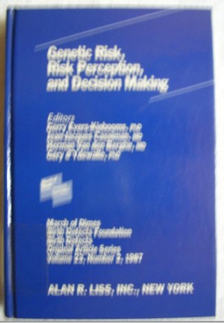 Genetic Risk, Risk Perception and Decision making: Alan Liss: Amazon ...