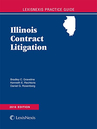 LexisNexis Practice Guide: Illinois Contract Litigation, 2016 Edition ...