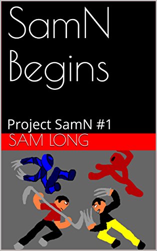 SamN Begins: Project SamN #1 eBook : SamN, Stick Figure, Long, Sam ...