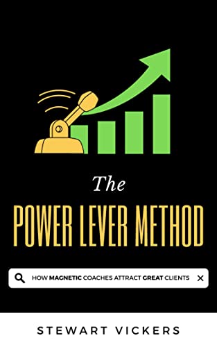 Amazon.com: The Power Lever Method: How Magnetic Coaches Attract Great ...