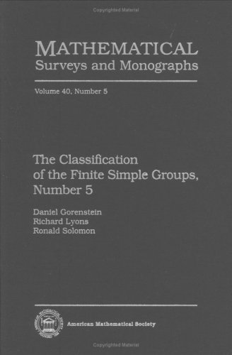 The Classification of the Finite Simple Groups, Number 5 (Mathematical ...