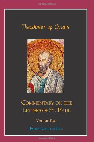 Theodoret of Cyrus: Commentary on The Letters of St Paul: Hill, Robert ...