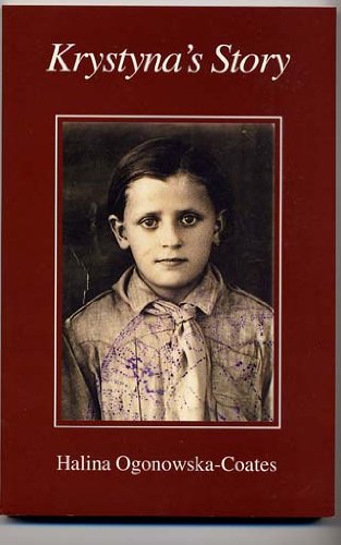 Krystyna's Story: Ogonowska-Coates, Halina: 9780908704859: Amazon.com ...