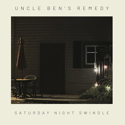 Play Saturday Night Swindle by Uncle Ben's Remedy on Amazon Music