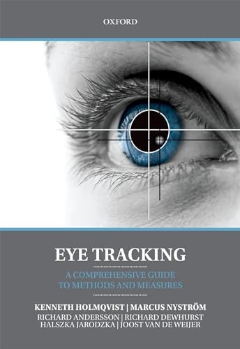 Eye Tracking: A comprehensive guide to methods and measures : Holmqvist ...