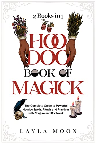 Amazon.com: Hoodoo Book of Magick: The Complete Guide to Powerful ...