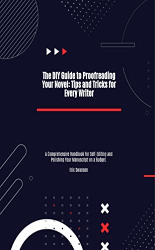 DIY Guide to Proofreading Your Novel: Tips and Tricks for Every Author ...
