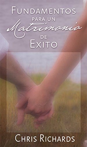 Fundamentos para un matrimonio de éxito eBook : Richards, Chris: Amazon ...