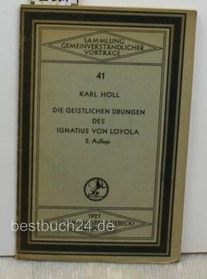 Die geistlichen Übungen des Ignatius von Loyola. : HOLL, KARL.: Amazon ...