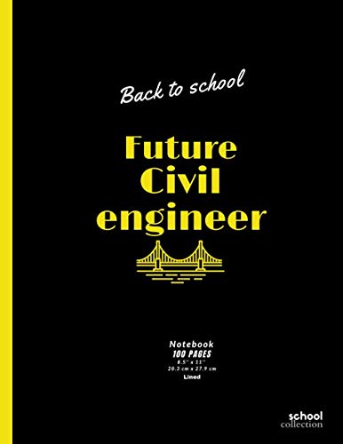 Future Civil Engineer Notebook: Back to school, engineering notebook 8. ...