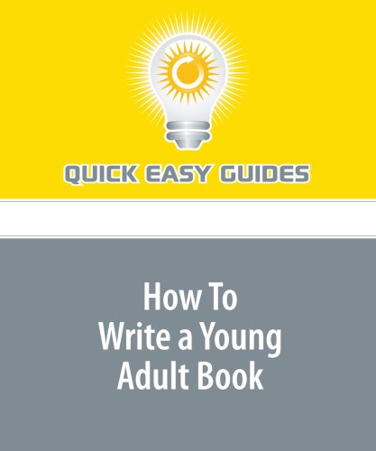 How To Write a Young Adult Book : Easy Guides, Quick: Amazon.co.uk: Books