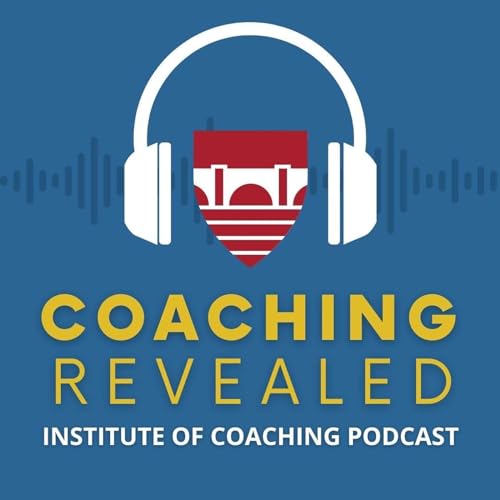 Amazon.com: Coaching Revealed an Institute of Coaching Podcast ...