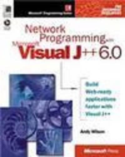 Network Programming with Microsoft Visual J++ 6.0 (Microsoft ...
