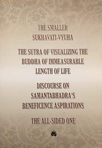 The Smaller Sukhavati-Vyuha; The Sutra of Visualizing the Buddha of ...