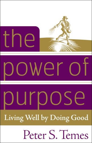 The Power of Purpose: Living Well by Doing Good - Kindle edition by ...