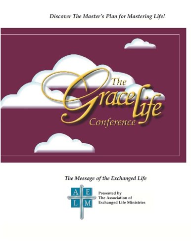 The Grace Life Conference: Discover The Master's Plan for Mastering ...