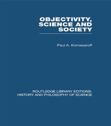 Objectivity, Science and Society: Interpreting nature and society in ...
