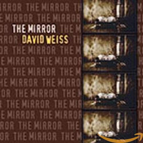 David Weiss - The Mirror - Amazon.com Music