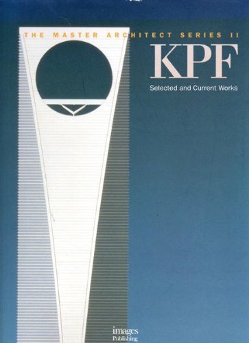 KPF: Selected and Current Works (Kohn Pedersen Fox) - The Master ...