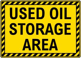 Safety Sign FOAMBOARD | Used Oil Storage Area | 584 MM X 381 MM ...