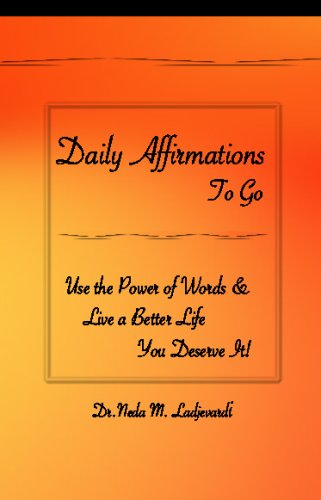 Daily Affirmations To Go: A Must Have Handbook: Ladjevardi, Dr. Neda M ...