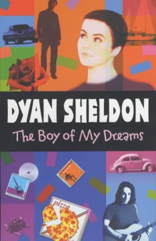 The Boy of My Dreams: Dyan Sheldon: 9780744577204: Amazon.com: Books