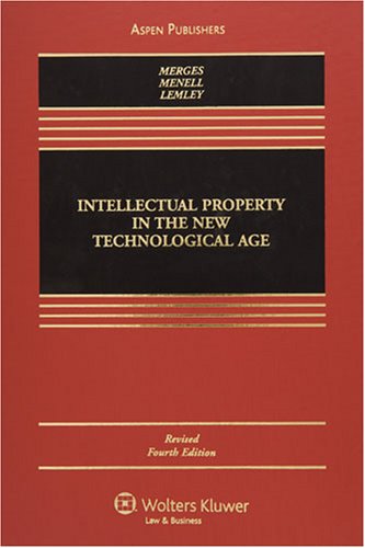 Intellectual Property in New Technological Age: Merges, Robert P ...