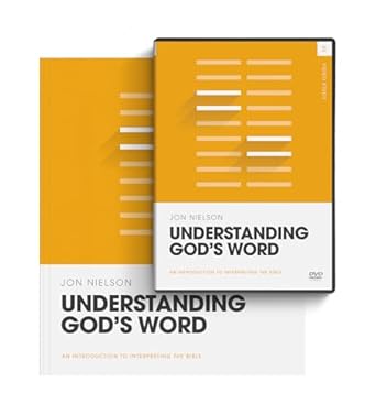 Understanding God's Word (Workbook and DVD) (Theology Basics): Nielson ...