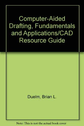 Buy Computer-Aided Drafting, Fundamentals and Applications/CAD Resource ...