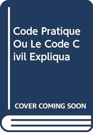 Amazon.co.jp: Code Pratique Ou Le Code Civil Expliquã : 洋書