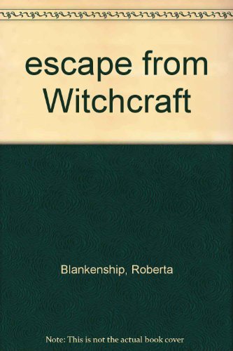 escape from Witchcraft: Roberta Blankenship: Amazon.com: Books