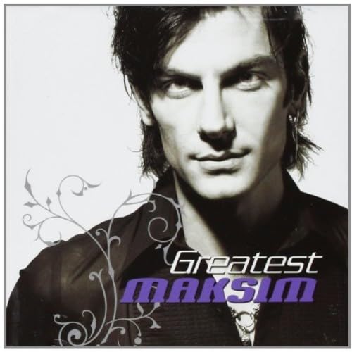 Maksim - Greatest Maksim - Amazon.com Music