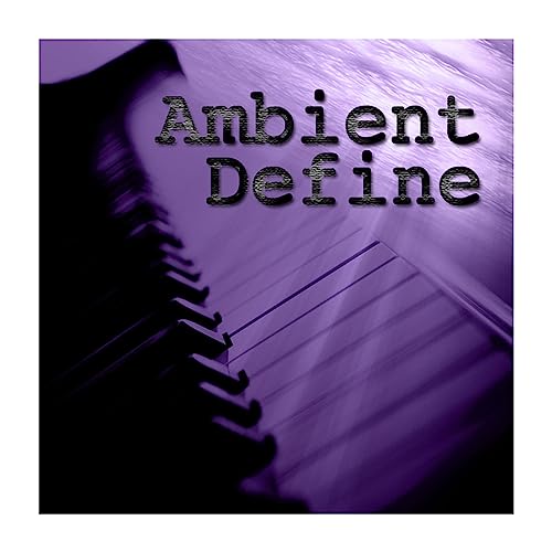Ambient Define de VARIOUS ARTISTS sur Amazon Music - Amazon.fr