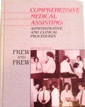 Comprehensive Medical Assisting: Administrative and Clinical Procedures ...
