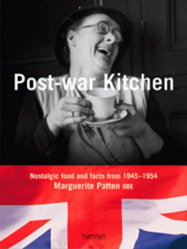 Post-War Kitchen : Nostalgic Food and Facts from 1945-54: Marguerite ...