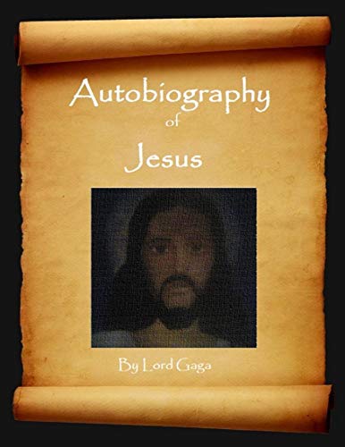 Autobiography of Jesus - Kindle edition by Gaga, Lord. Religion ...