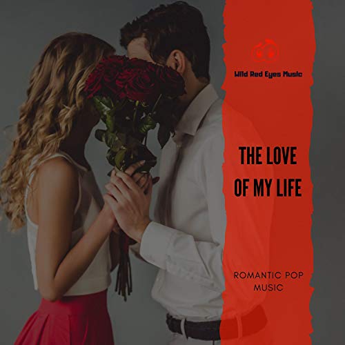 Play The Love Of My Life - Romantic Pop Music by Eddie Grey, Peter ...