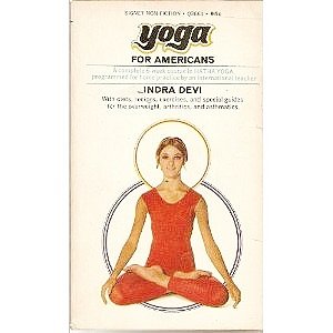 Yoga for Americans: Devi, Indra: 9780451067845: Amazon.com: Books