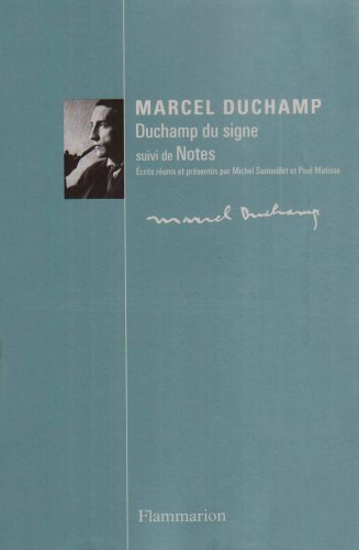 Duchamp du signe: Suivi de Notes: Duchamp, Marcel: 9782080116642 ...