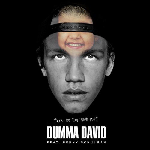 Play Tror Du Jag Bryr Mig? by Dumma David feat. Penny Schulman on ...