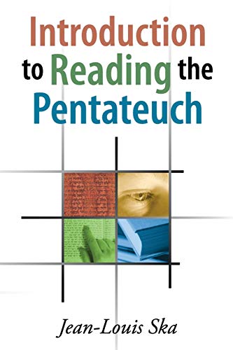 Introduction to Reading the Pentateuch: Ska, Jean-Louis: 9781575061221 ...