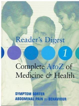 Reader's Digest Complete A to Z of Medicine & Health (Complete A to Z ...