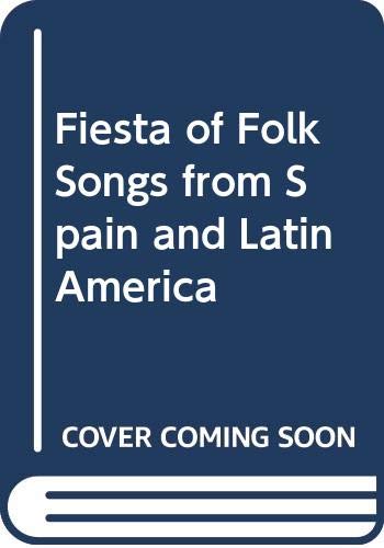 Fiesta of Folk Songs from Spain and Latin America: Yurchenko, Henrietta ...