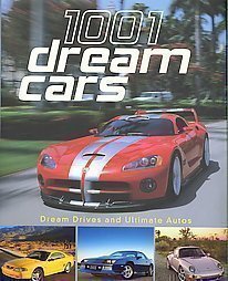 1001 Dream Cars: Richard Dredge: 9781407504032: Amazon.com: Books