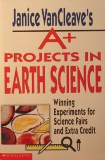 Janice VanCleave's A+ Projects in Earth Science: Janice VanCleave ...