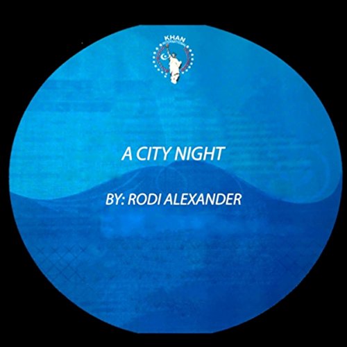 A City Night by Rodi Alexander on Amazon Music - Amazon.com