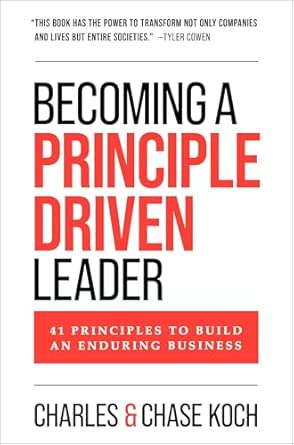 Becoming a Principle-Driven Leader: 41 Principles to Build an Enduring ...